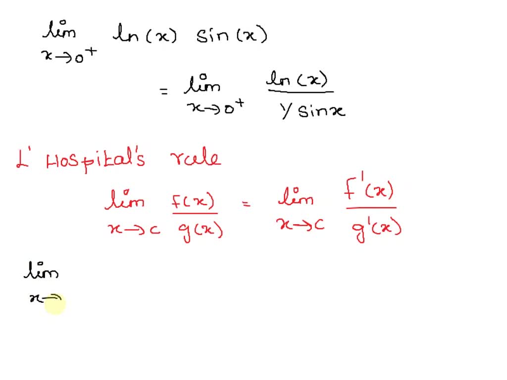 SOLVED: Calculate lim In(x ) sin(x) X-0+