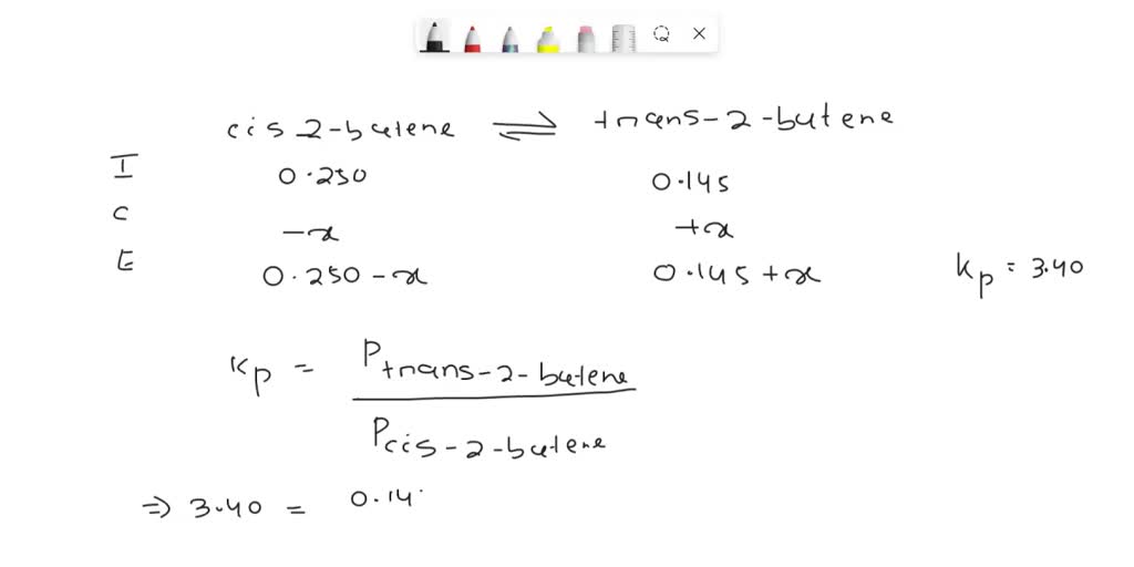 Solved The Equilibrium Constant Kp Equals 3 40 For The Isomerization