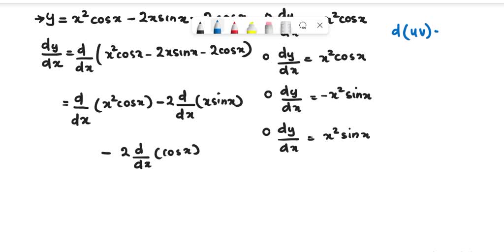 SOLVED: y = x2 cos x 2x sin X 2 cos what is dy dx dy dx cos X dy x2 cOS ...