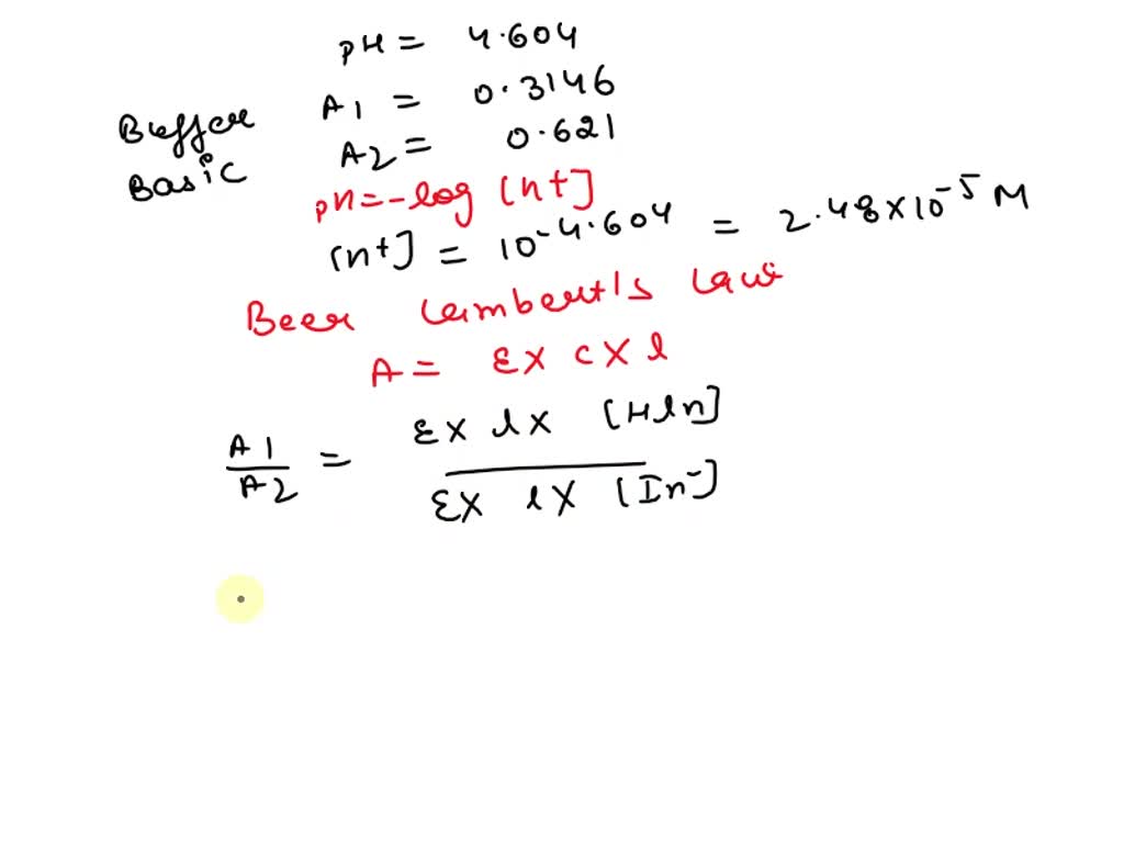 SOLVED: If the absorbance of one of the buffer solutions (pH = 4.604 ...