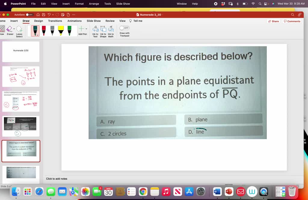 SOLVED: A Which figure is described below? All points in a PLANE equidistant from 2 points ...