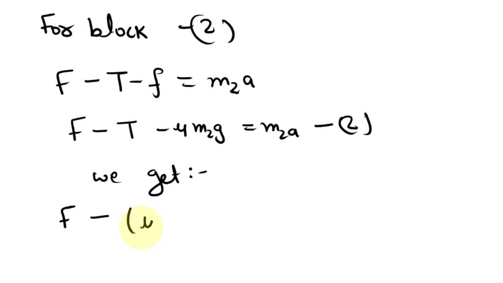 SOLVED: 'Two blocks connected by rope of negligible mass are being dragged by horizonta force F ...