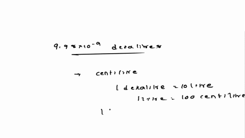 How many centiliters are in 9.98 × 10^-9 dekaliters?