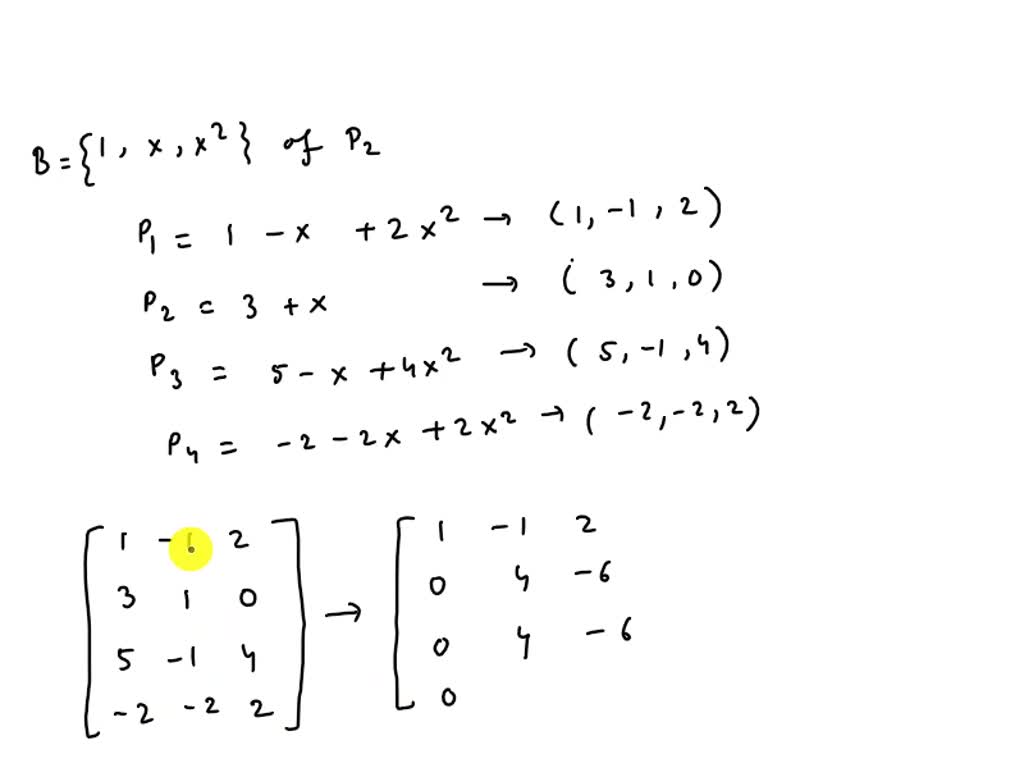 Determine whether the following polynomials span P2. p1 = 1 - x + 2x2, p2 = 3 + x, p3 = 5 - x ...