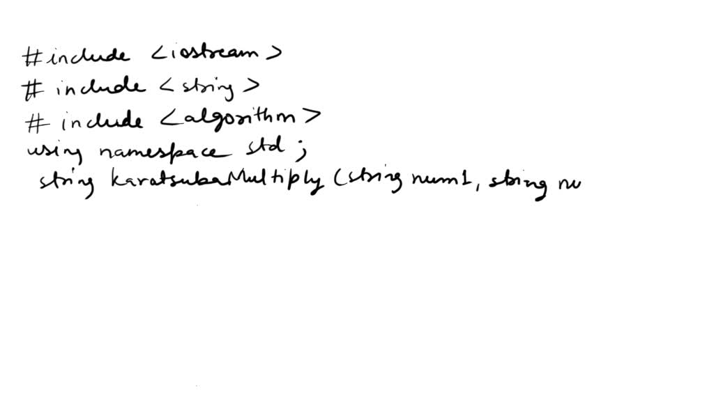 Solved Use C To Implement School Method For Integer Addition And Karatsuba Algorithm For