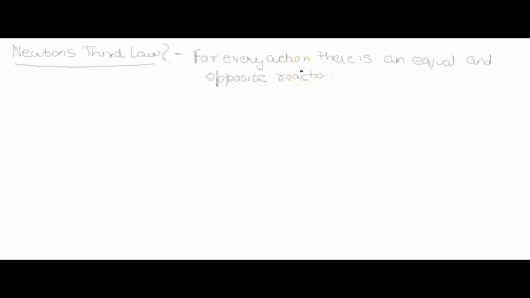 If the statement is true, which of Newton's laws applies? A...