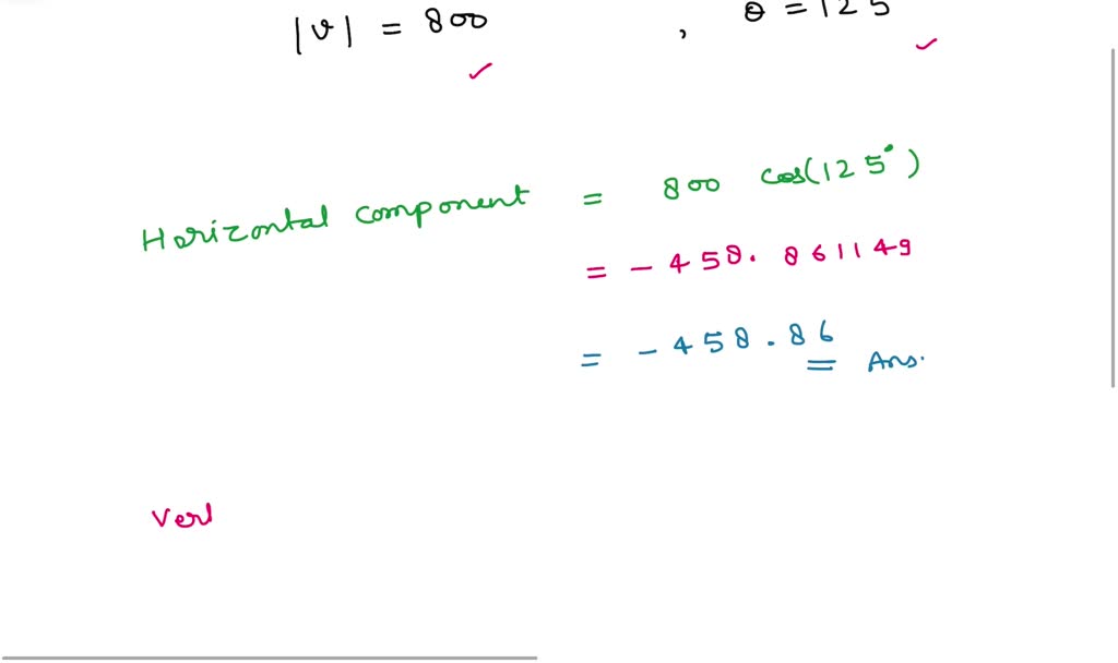 SOLVED: Find the horizontal and vertical components of the vector with ...