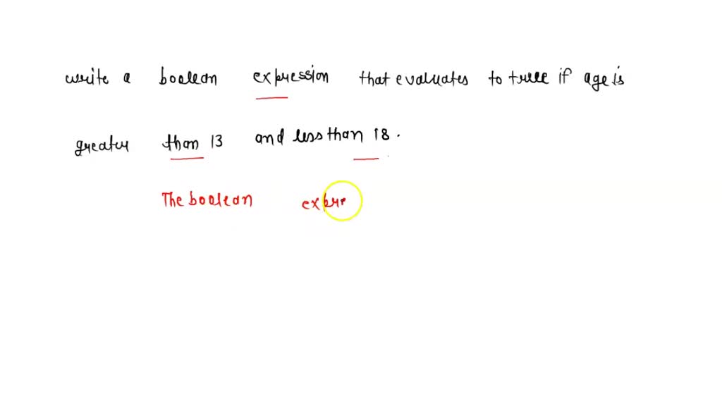 Solved Write An Expression Using Boolean Operators That Prints Eligible If Userage Is Greater