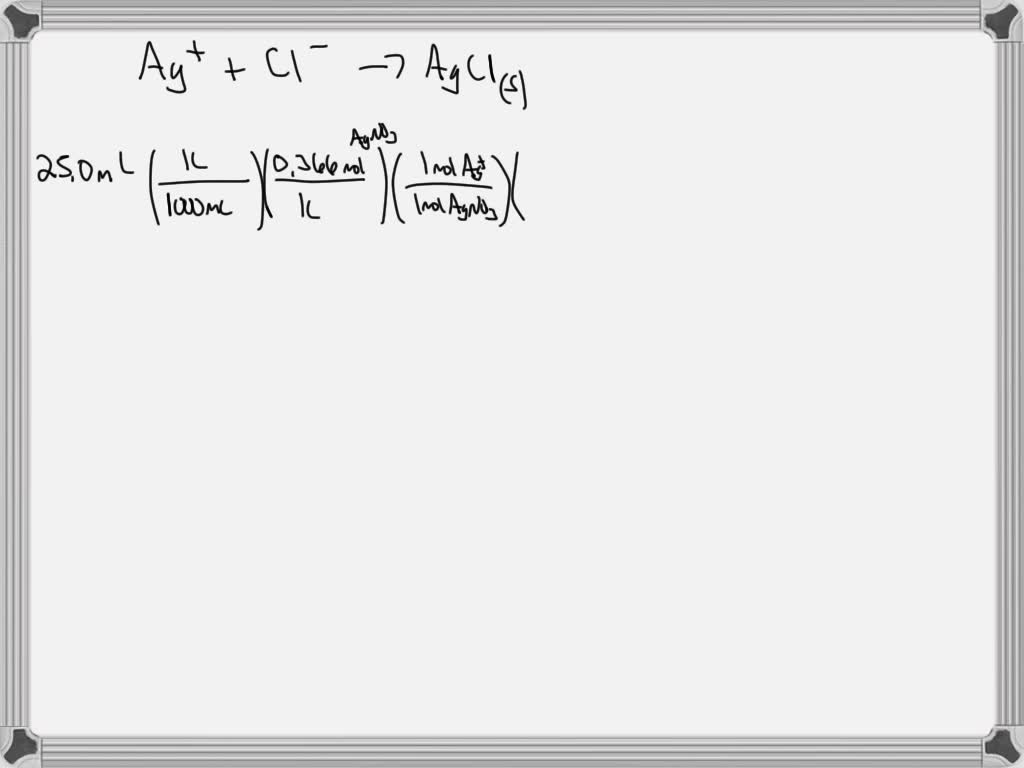 SOLVED: Silver ions can be precipitated from aqueous solutions by the ...