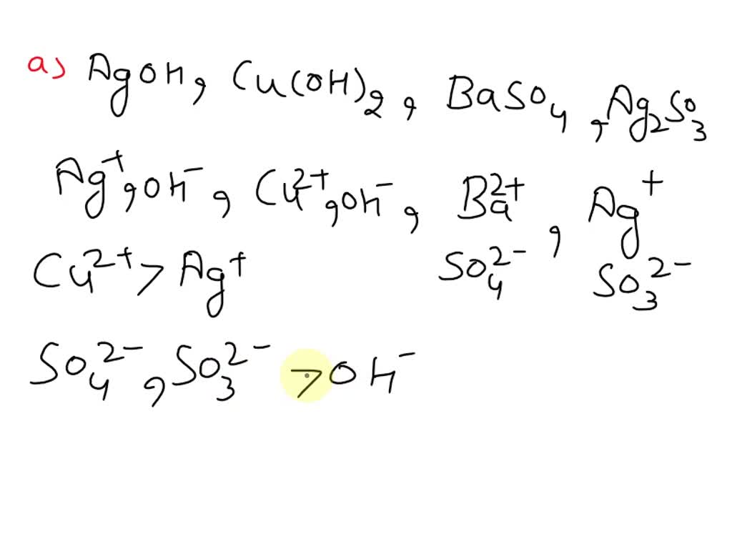 SOLVED: 1. a) Consider these compounds: - Cu(OH)2 - BaSO4 - Ag2SO3 ...