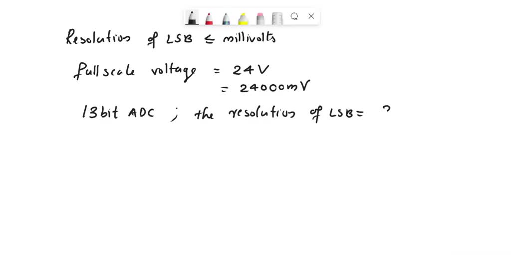 SOLVED: An A/D converter uses 12-bit numbers and a voltage range of -10V to 10V. Calculate: (a ...