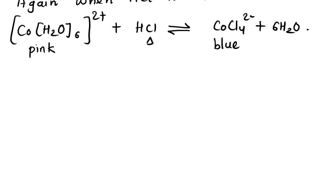 SOLVED: In an aqueous chloride solution cobalt(II) exists in ...