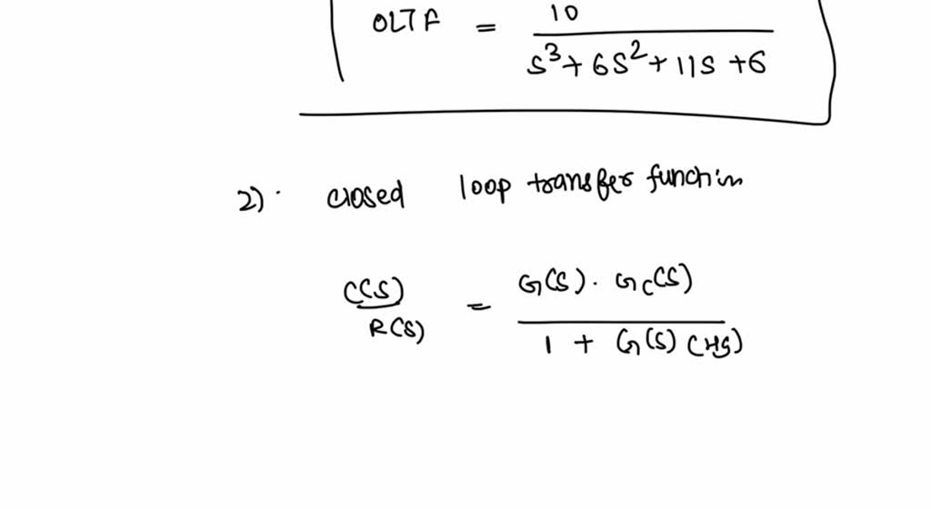 SOLVED: 3. Derive the transfer function for the feedback closed loop ...