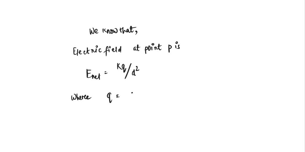 SOLVED: Determine the magnitude Enet of the net electric field at point ...