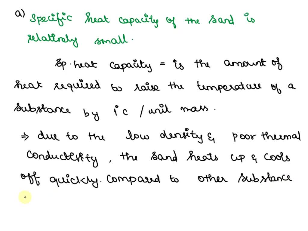 SOLVED: Sand at the beach heats up quickly during the day and cools off ...