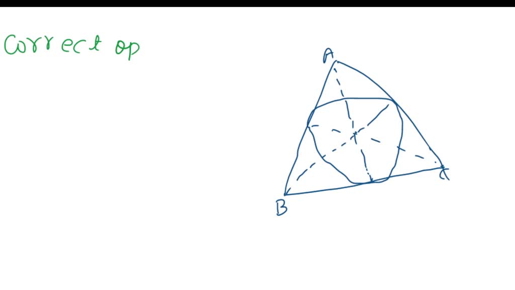 SOLVED: 'Sarah has completed the first few steps for constructing the inscribed circle for ...