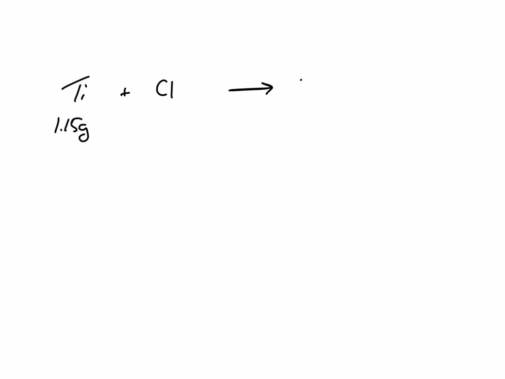 SOLVED: Chlorine was passed over 0.15 g of heated titanium, and 70 g of ...