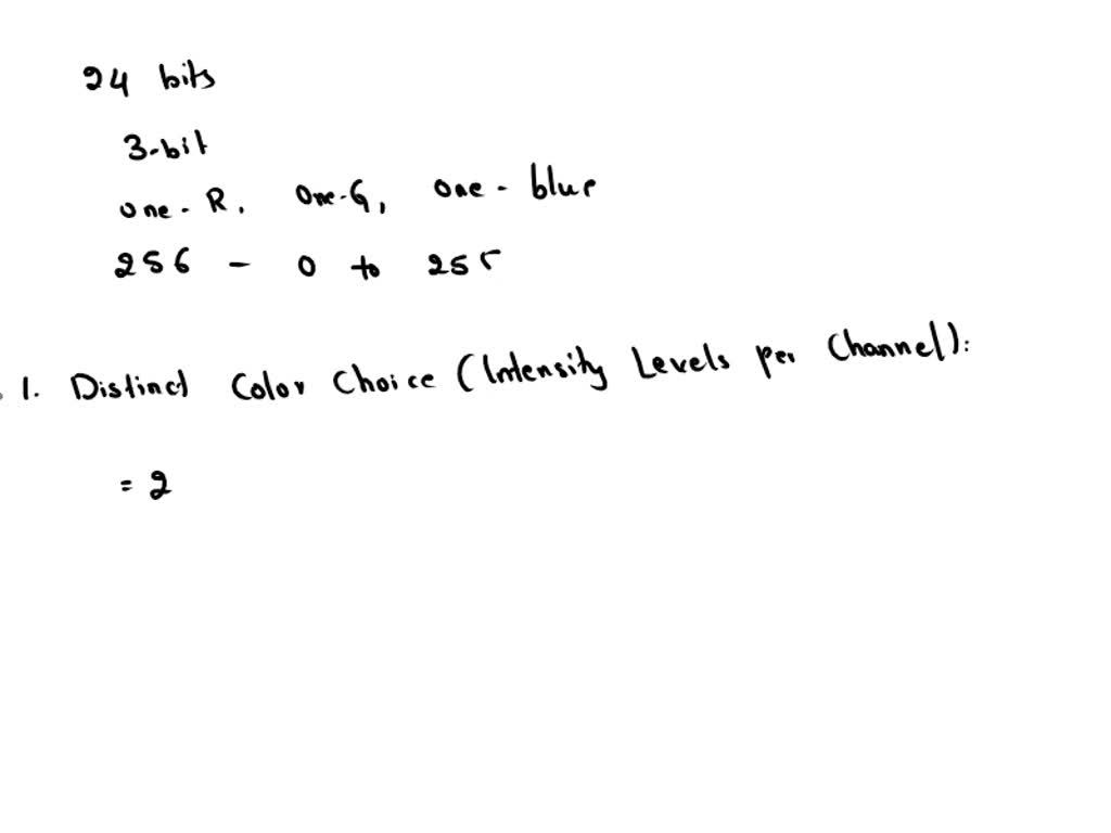 SOLVED: If 12 bits are used as color depth in RGB color model, how many ... SOLVED: If 12 bits are used as color depth in RGB color model, how many ...