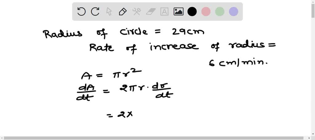 SOLVED: the radius r of a circle is increasing at a rate of 6 centimeters per minute. find the ...