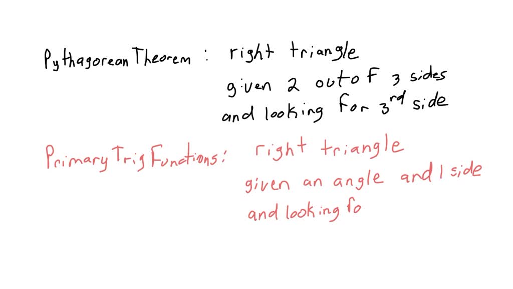 SOLVED: Compare when to use Pythagorean Theorem, primary trigonometric ...