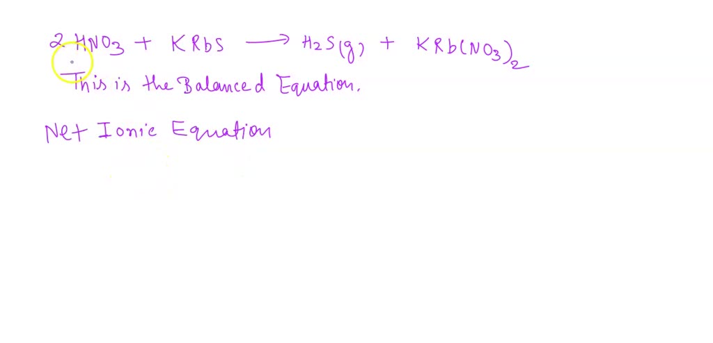 SOLVED: Nitric acid (HNO3) reacts with aqueous potassium rubidium ...