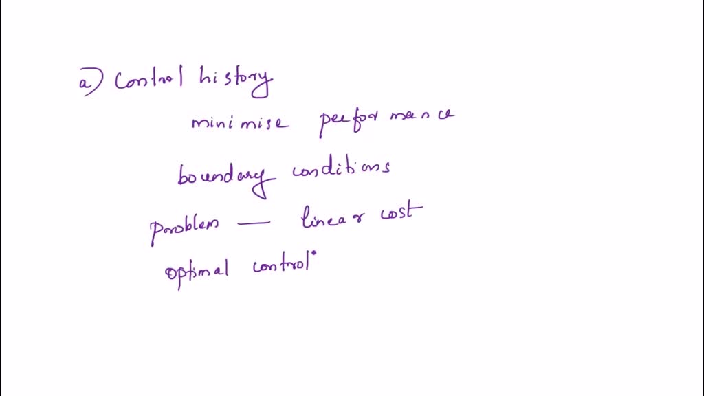 SOLVED: Linear Control Systems Question 2: Consider the LQR problem for ... SOLVED: Linear Control Systems Question 2: Consider the LQR problem for ...