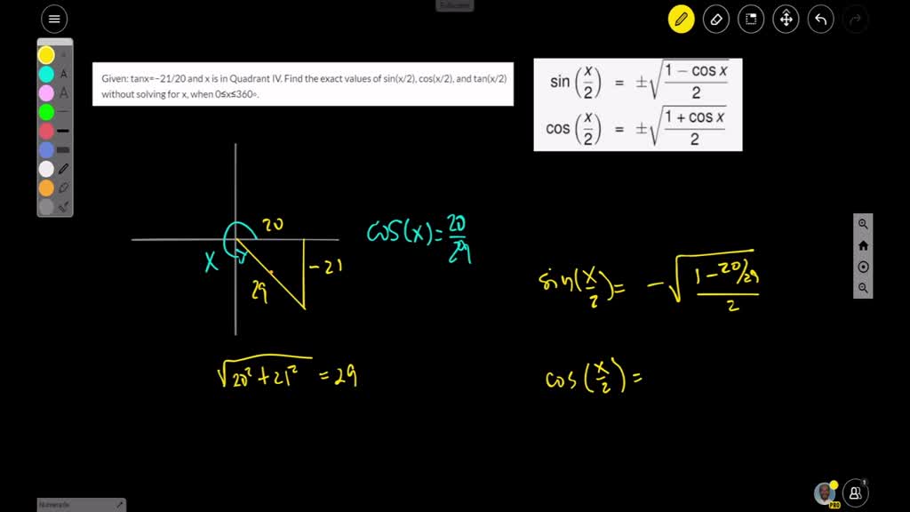 SOLVED: Given: tanx=−21/20 and x is in Quadrant IV. Find the exact values of sin(x2), cos(x2 ...