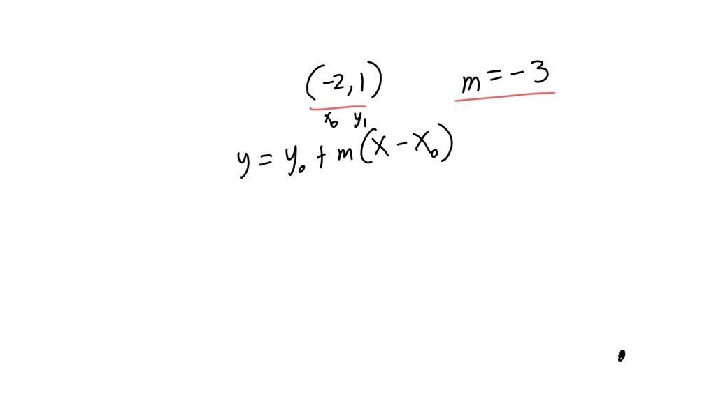 A Line Passes Through The Point 2 1 And Has A Slope Of 3 Write An