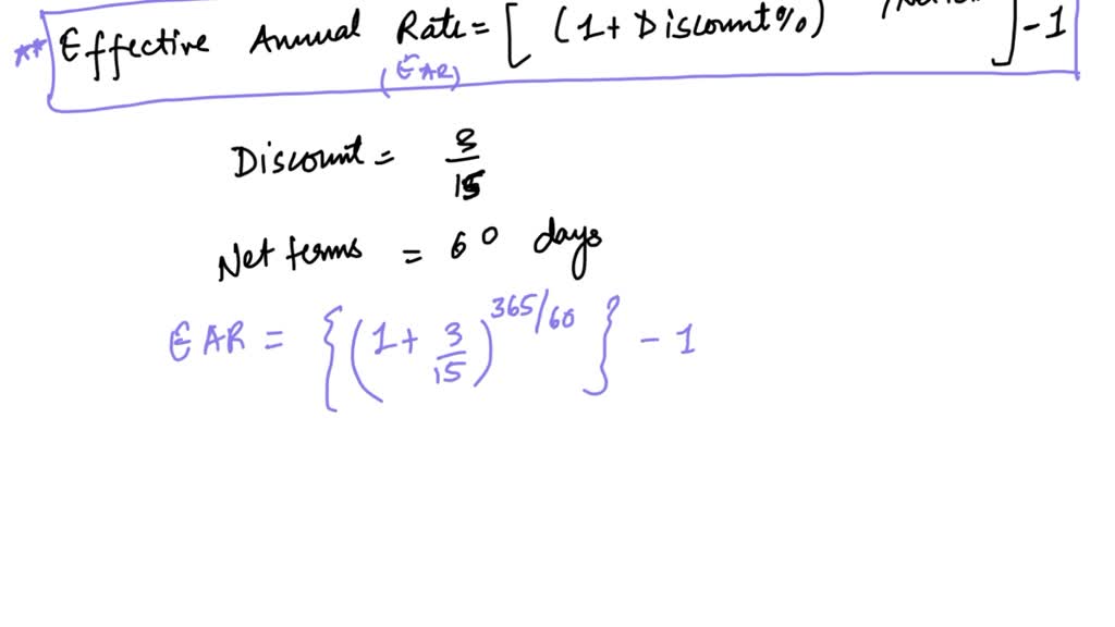 SOLVED: The terms of the sale were 3/15, net 60. What is the effective ...