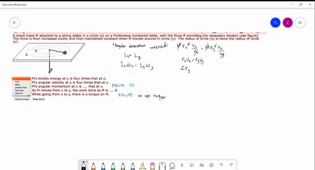 SOLVED: A small mass M attached to a string slides in a circle (x) on a frictionless horizontal ...