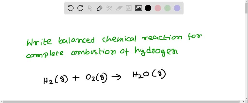 SOLVED: Write balanced reactions for the complete combustion of hydrogen. Express your answer as ...