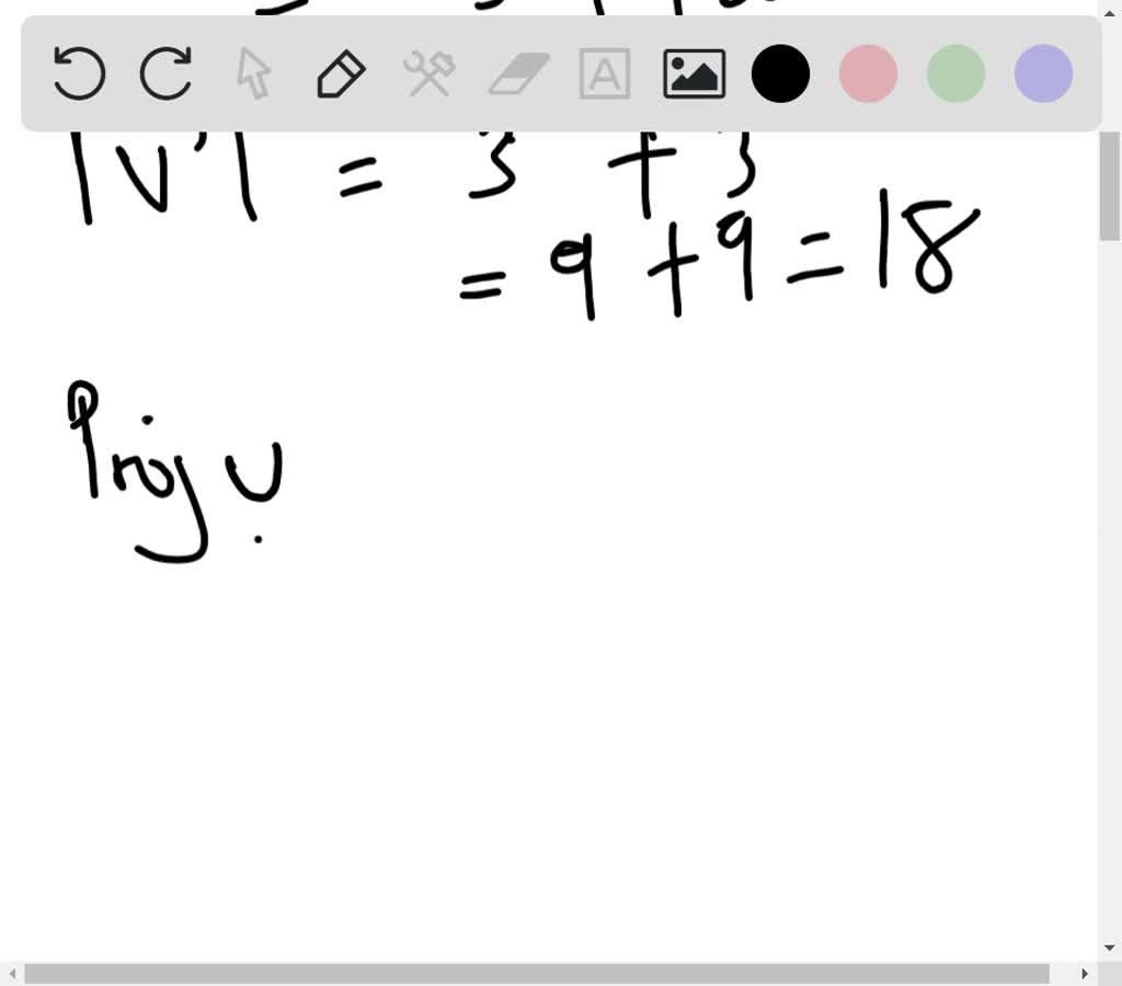 SOLVED: Find projvu and projuv Use the Euclidean inner product: (-1, -2 ...