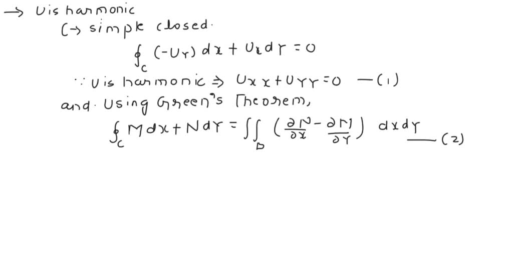 SOLVED: (a) Let U be a harmonic function and let C be any simple closed ...