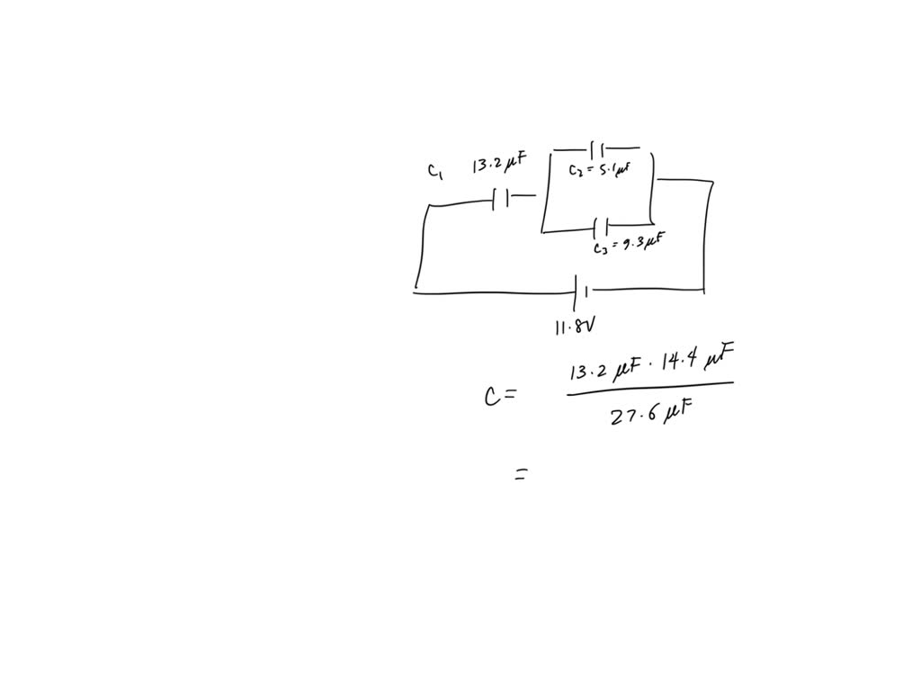 SOLVED: Capacitor C1 = 13.2 micro F is connected in series to parallel combination of capacitors ...
