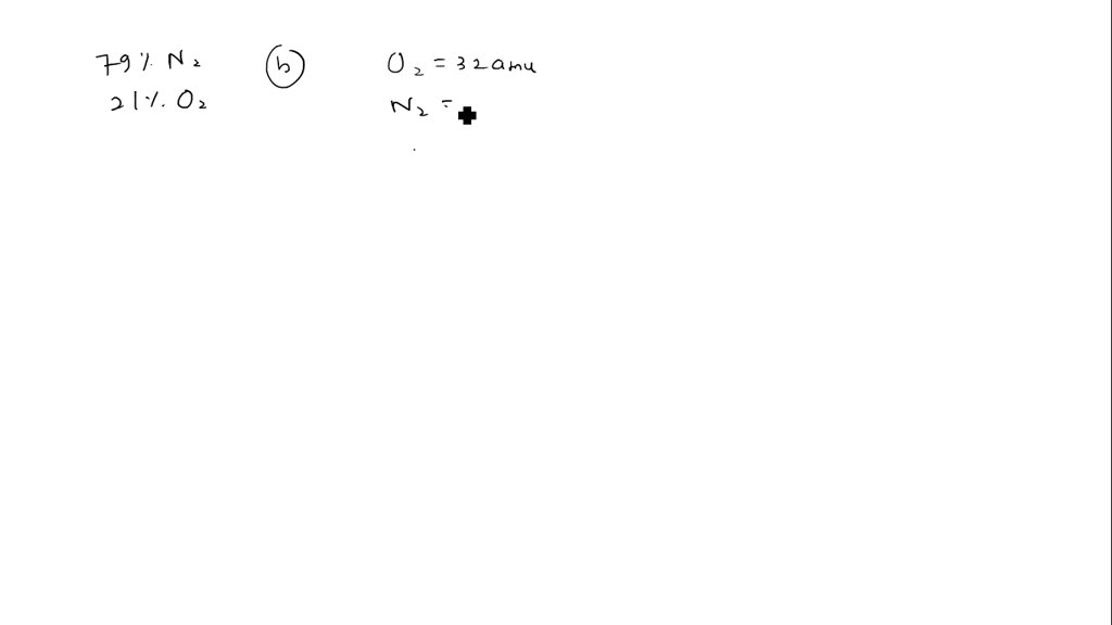 Air consists of approximately 79% N2 and 21% O2. Why do nitrogen ...