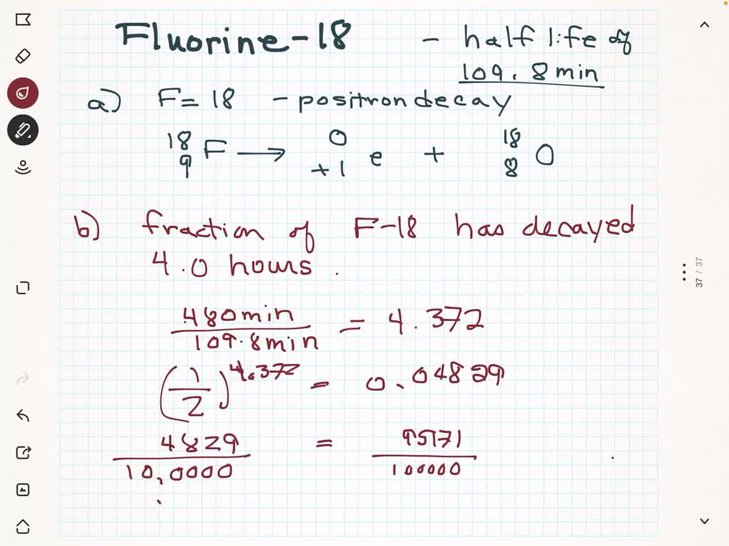 SOLVED: Fluorine-18 is a radioisotope of fluorine that is commonly used ...
