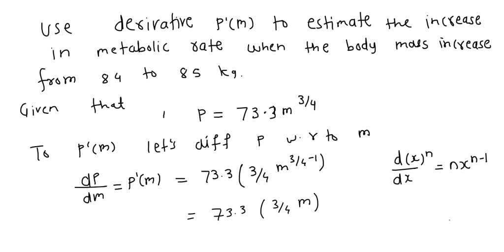 SOLVED: According to Kleiber's Law, the metabolic rate P (in ...