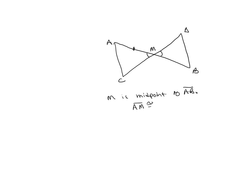 SOLVED: In the diagram below, M is the midpoint of line segment AB. AMC ...