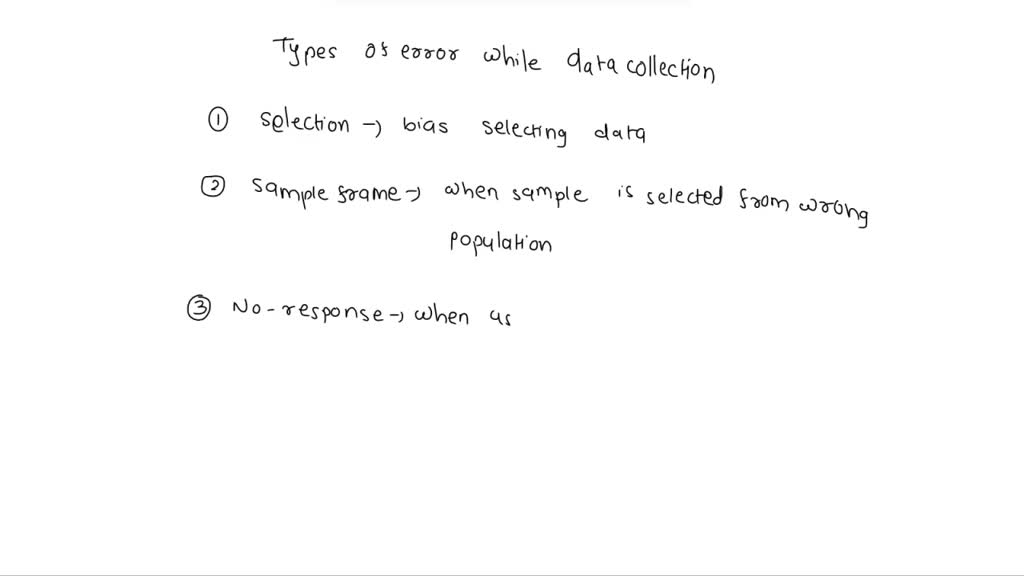 SOLVED: 11. Describe 3 different types of errors that can occur in data ...