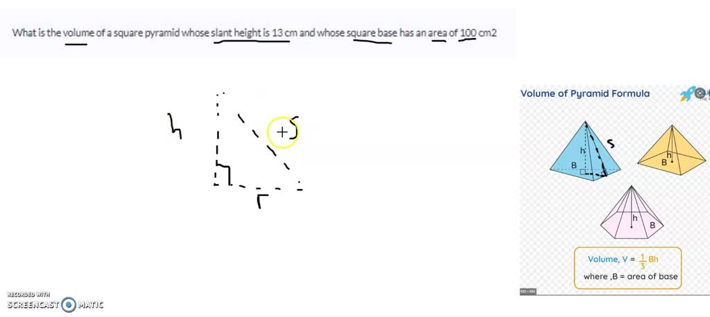 SOLVED: What is the volume of a square pyramid whose slant height is 13 ...