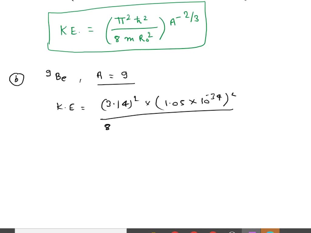 SOLVED: (a) The minimum kinetic energy Kmin of a nucleon in a rigid ...