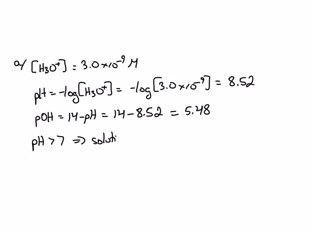 SOLVED: What is the pH, pOH of each solution given the following ...