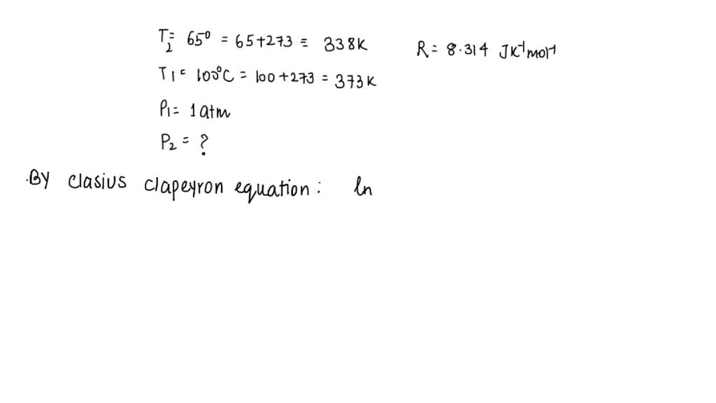 SOLVED: Knowing that Î”Hvap for water is 40.7 kJ/mol, calculate Pvap of ...