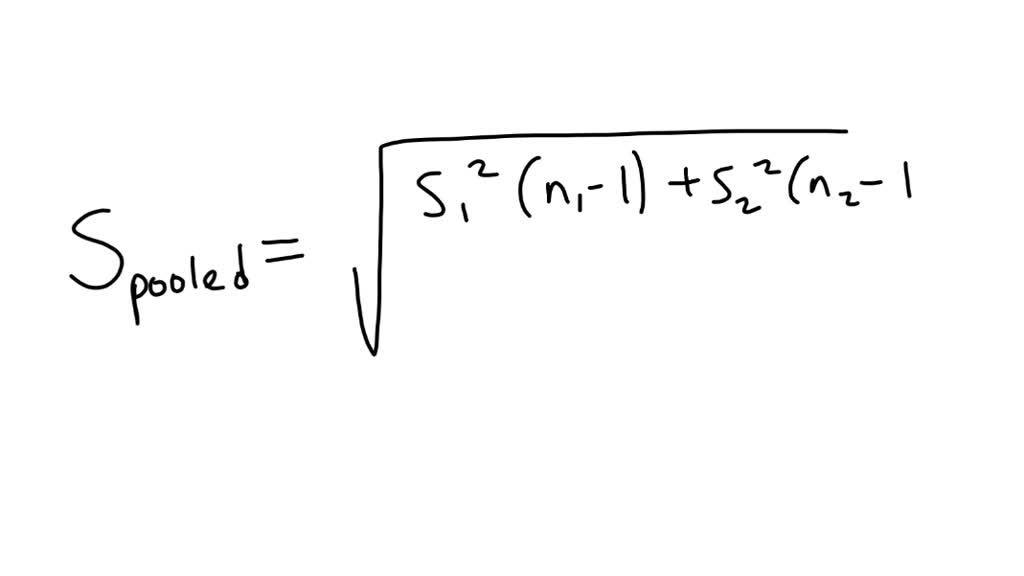 SOLVED: Define Pooled Standard Deviation and its importance.