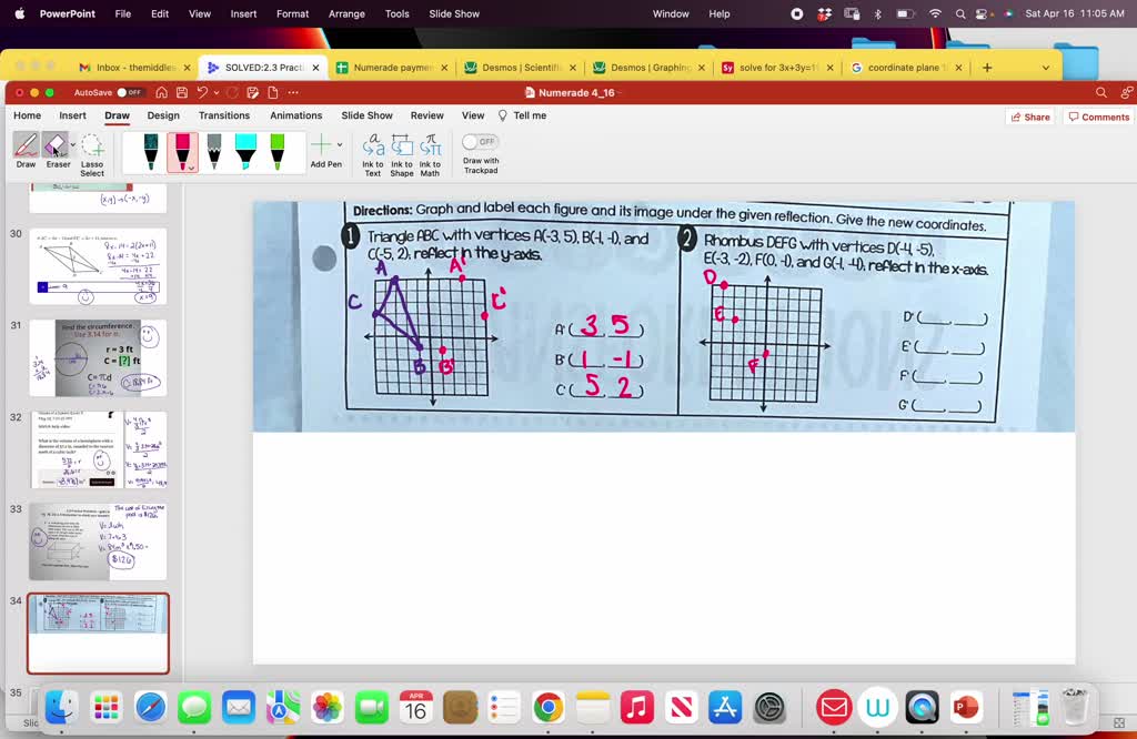 SOLVED: Directions: Graph and label each figure and its image under the given reflection. Give ...