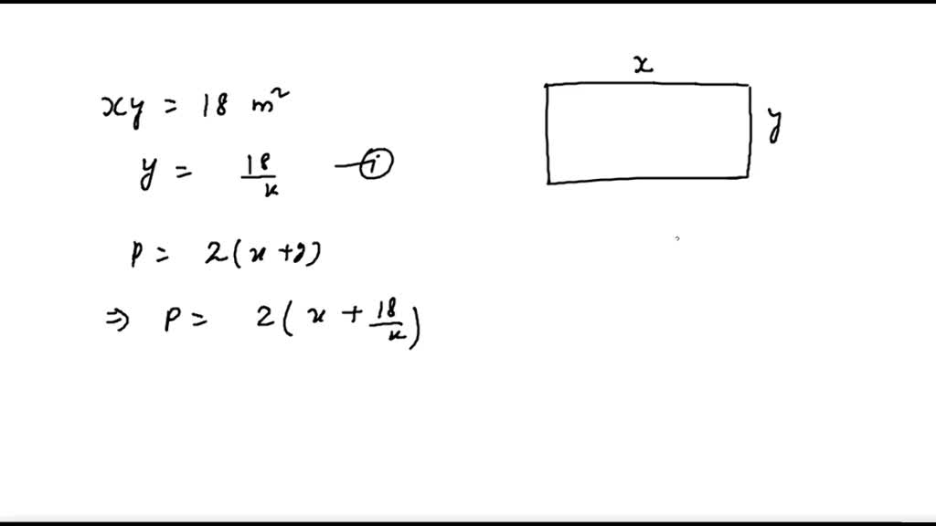 SOLVED: A rectangle has an area of 18 m2. Find a function that models ...