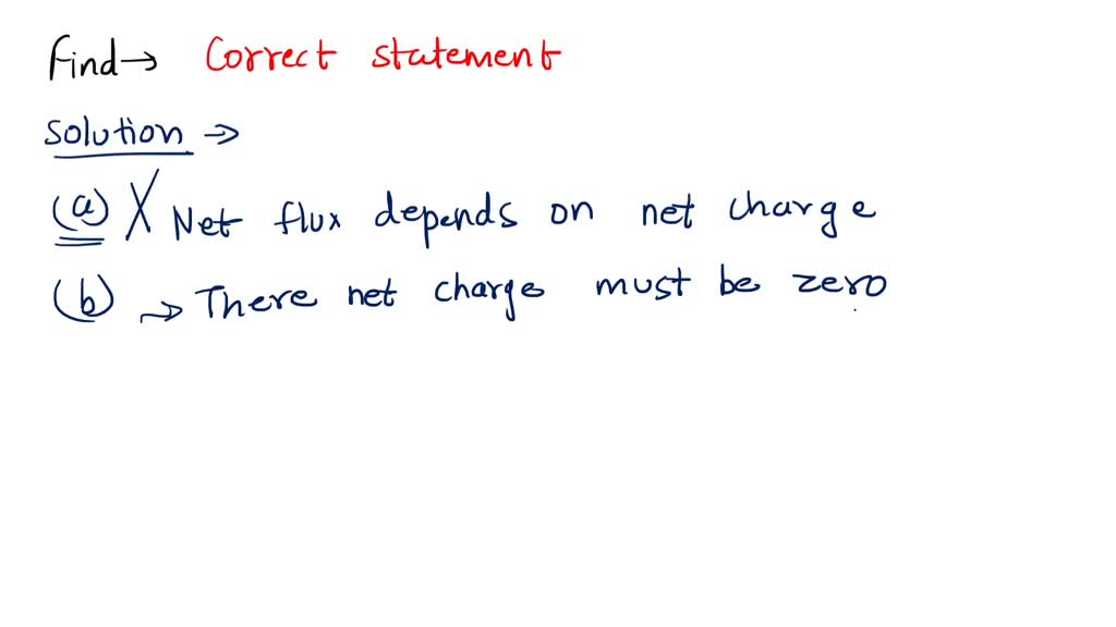 SOLVED: Question 3 (0.3 points) If the net flux through gaussian surface is zero; the following ...