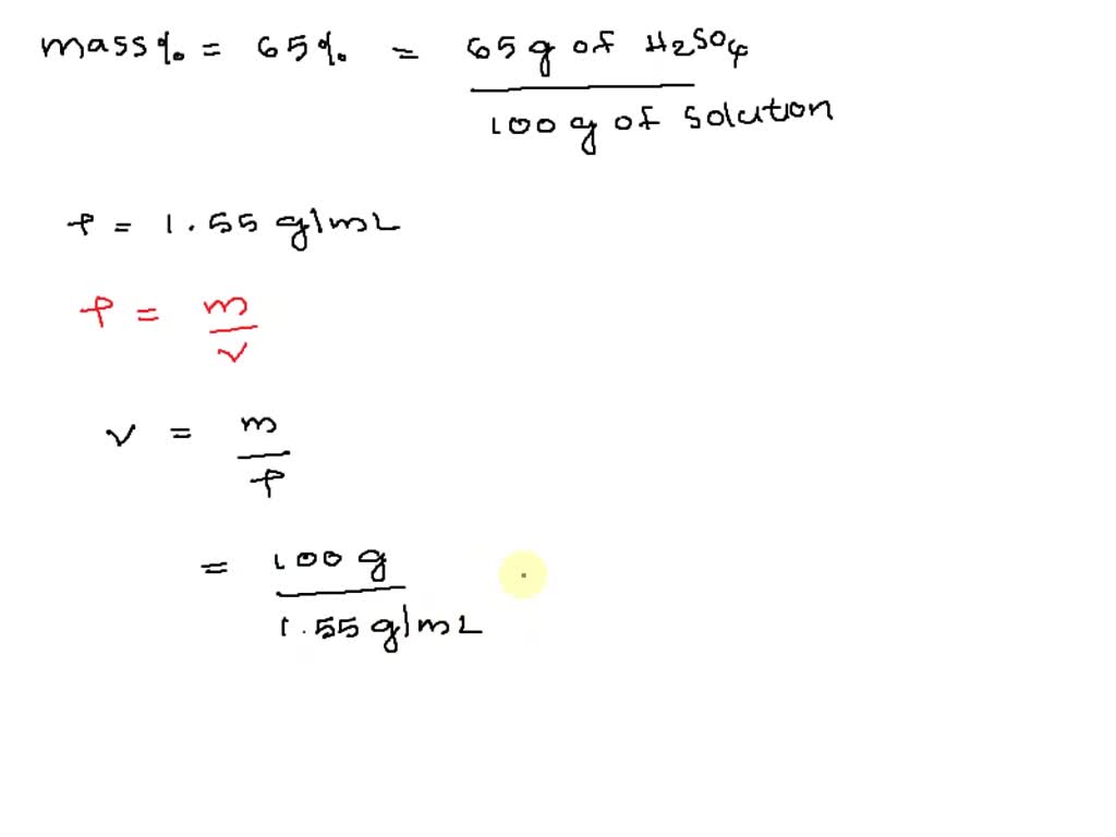A Concentrated Sulfuric Acid Solution Is 65 0 H2SO4 By Mass And Has A A Concentrated Sulfuric Acid Solution Is 65 0 H2SO4 By Mass And Has A