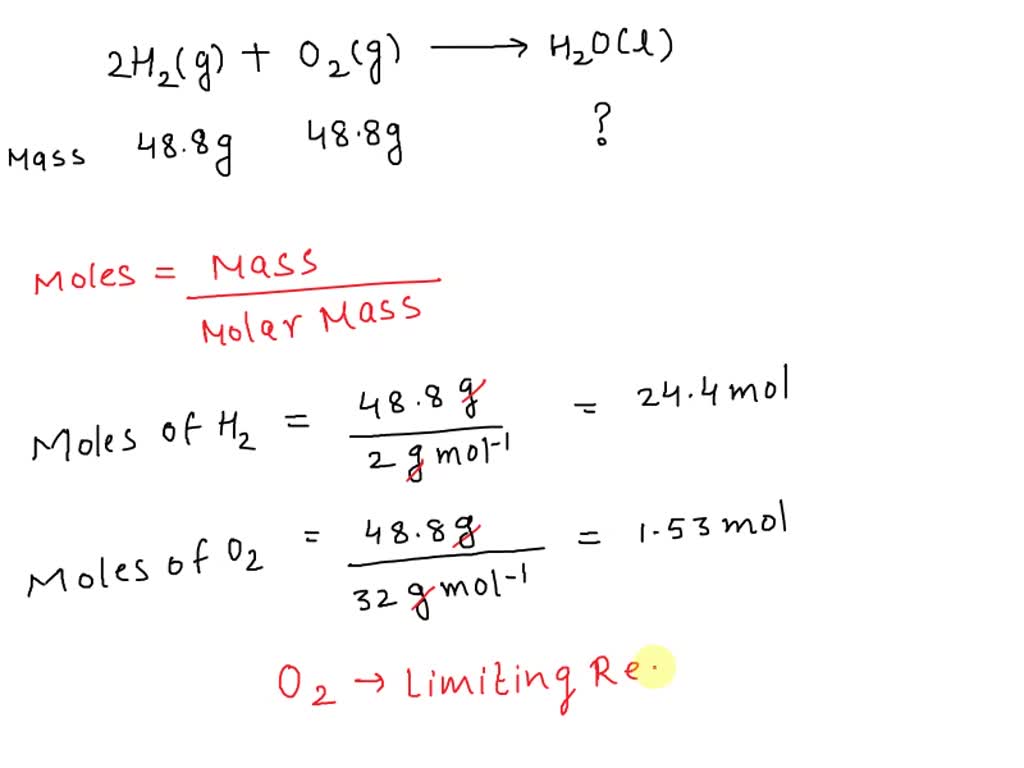 SOLVED: If 48.8g of O2 is mixed with 48.8g of H2 and the mixture is ...