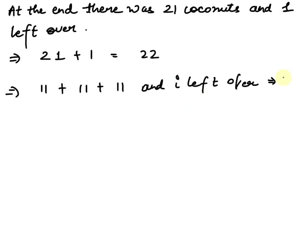 SOLVED: Sailors and Coconuts Three sailors were marooned on a deserted ...